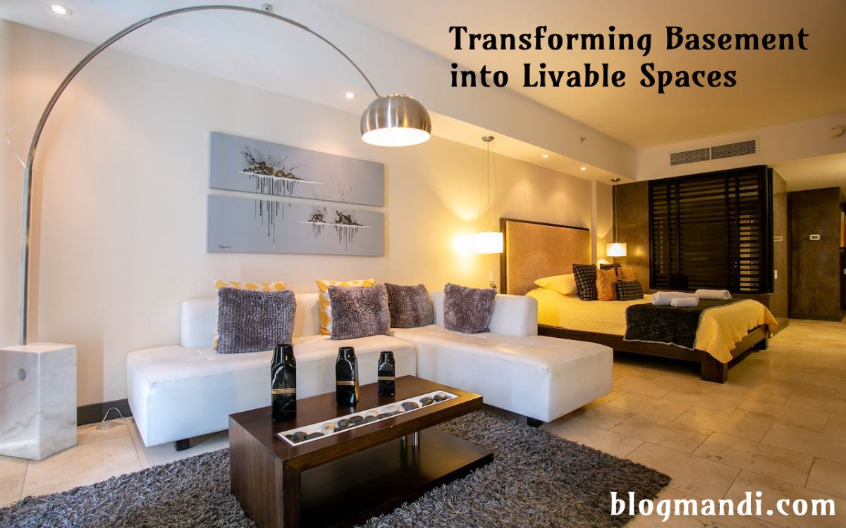 Transforming Basement into Livable Spaces - BlogMandi